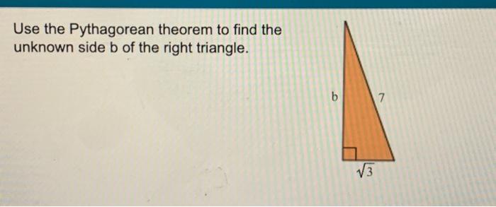 Solved Use the Pythagorean theorem to find the unknown side | Chegg.com