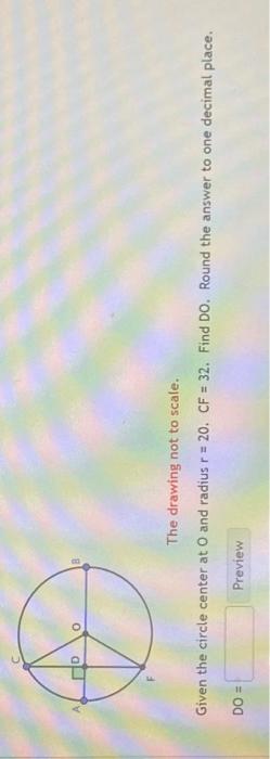 Solved The drawing not to scale. Given the circle center at | Chegg.com