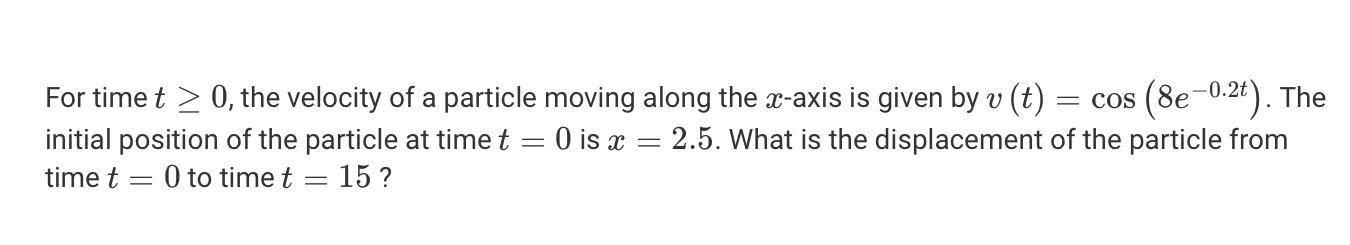 Solved For time t≥0, ﻿the velocity of a particle moving | Chegg.com
