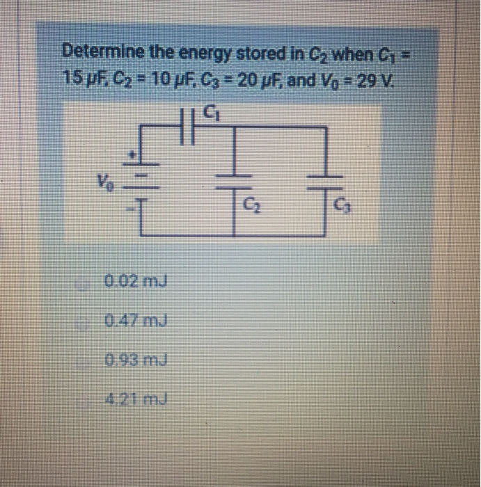 Solved Determine the energy stored in C when C1 = 15 pF, C2 | Chegg.com