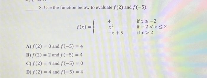 Solved 8. Use the function below to evaluate f (2) and | Chegg.com