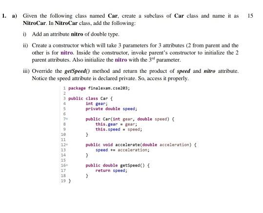 Solved IS 1. a) Given the following class named Car, create | Chegg.com
