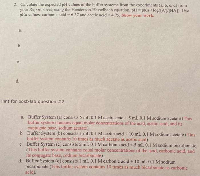 Solved 2. Calculate the expected pH values of the buffer | Chegg.com