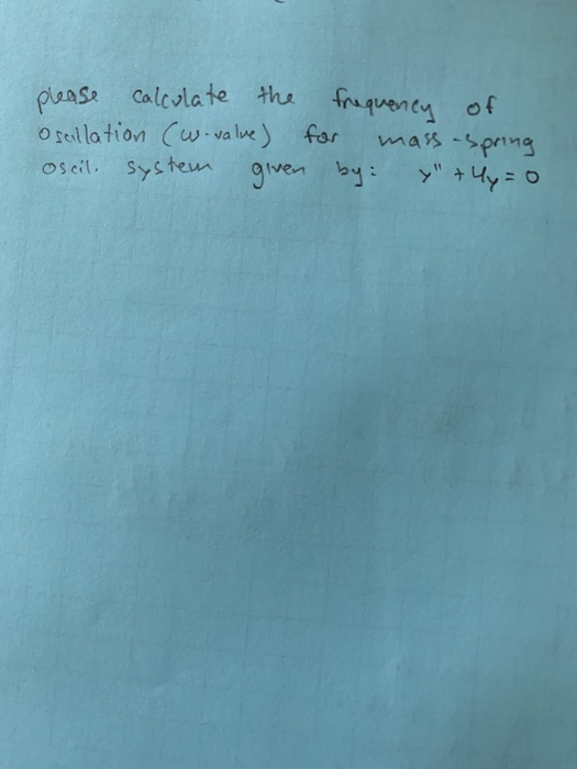 Solved please calculate the frequency of Oscillation | Chegg.com