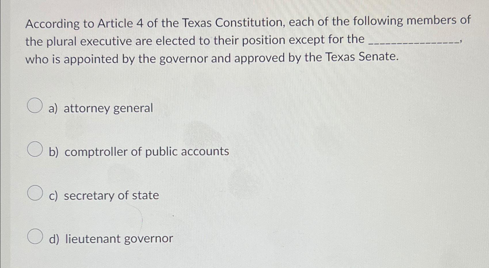 Solved According to Article 4 ﻿of the Texas Constitution, | Chegg.com