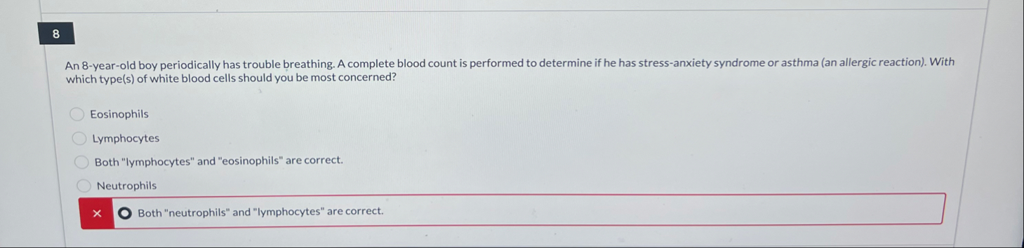 Solved 8An 8 -year-old boy periodically has trouble | Chegg.com