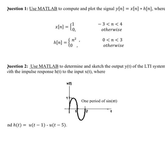 Solved Question 1: Use MATLAB to compute and plot the signal | Chegg.com