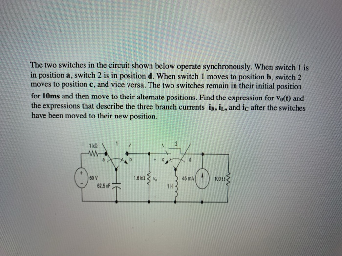 Solved The two switches in the circuit shown below operate | Chegg.com