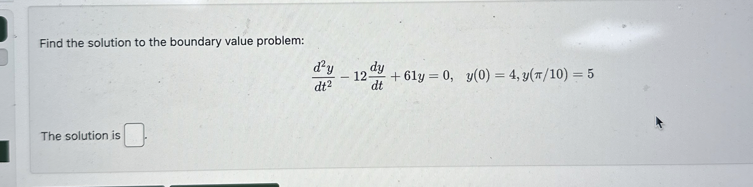 Solved Find the solution to the boundary value | Chegg.com