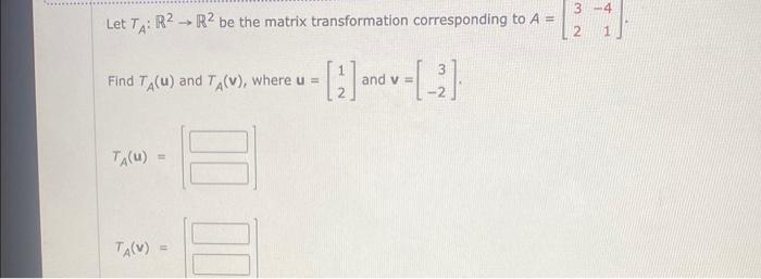 Solved Let TA:R2→R2 be the matrix transformation | Chegg.com