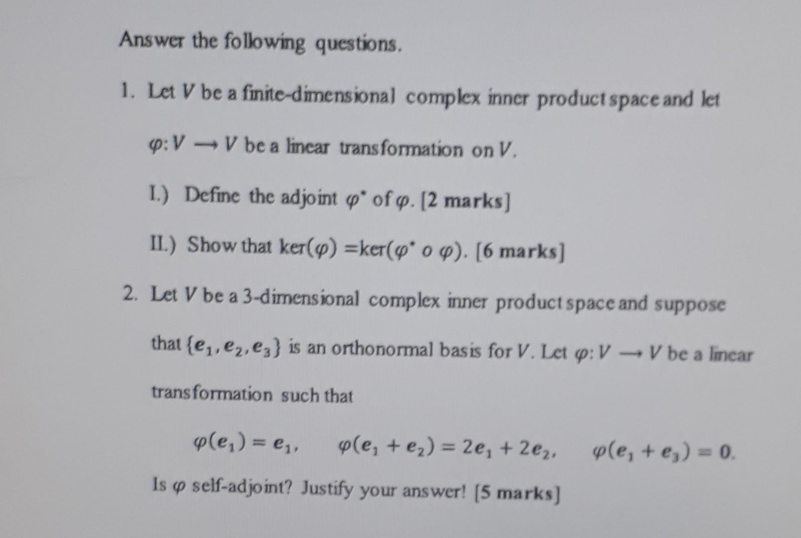 Solved Answer the following questions. 1. Let V be a | Chegg.com