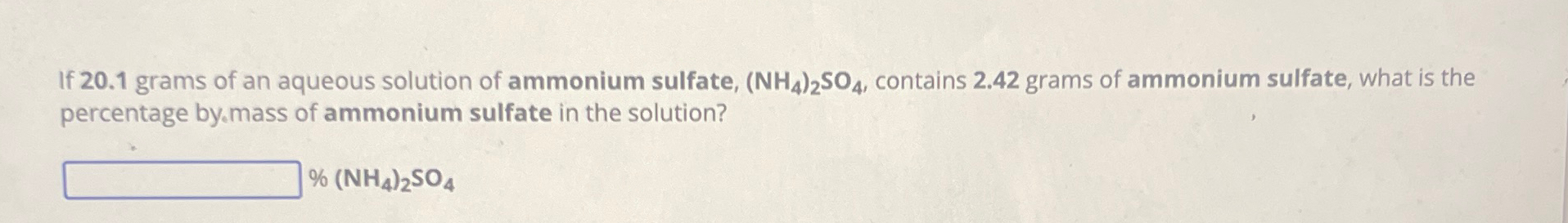 Solved If 20.1 ﻿grams of an aqueous solution of ammonium | Chegg.com