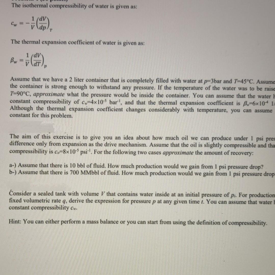 Solved The isothermal compressibility of water is given as: | Chegg.com