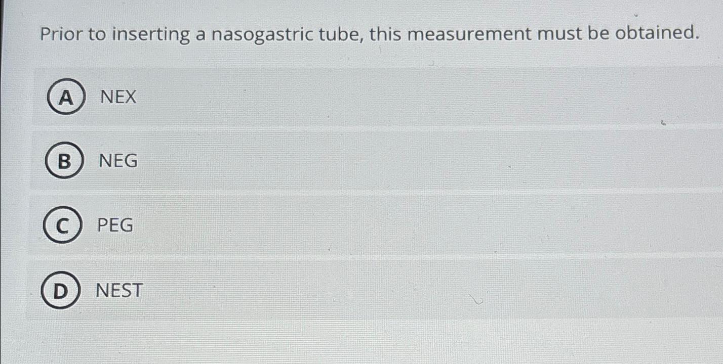 Solved Prior to inserting a nasogastric tube, this | Chegg.com