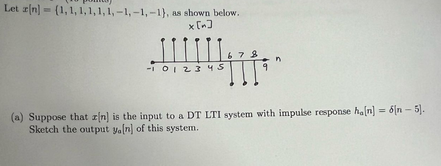 Solved Let x[n]={1,1,1,1,1,1,-1,-1,-1}, as ﻿shown below.(a) | Chegg.com