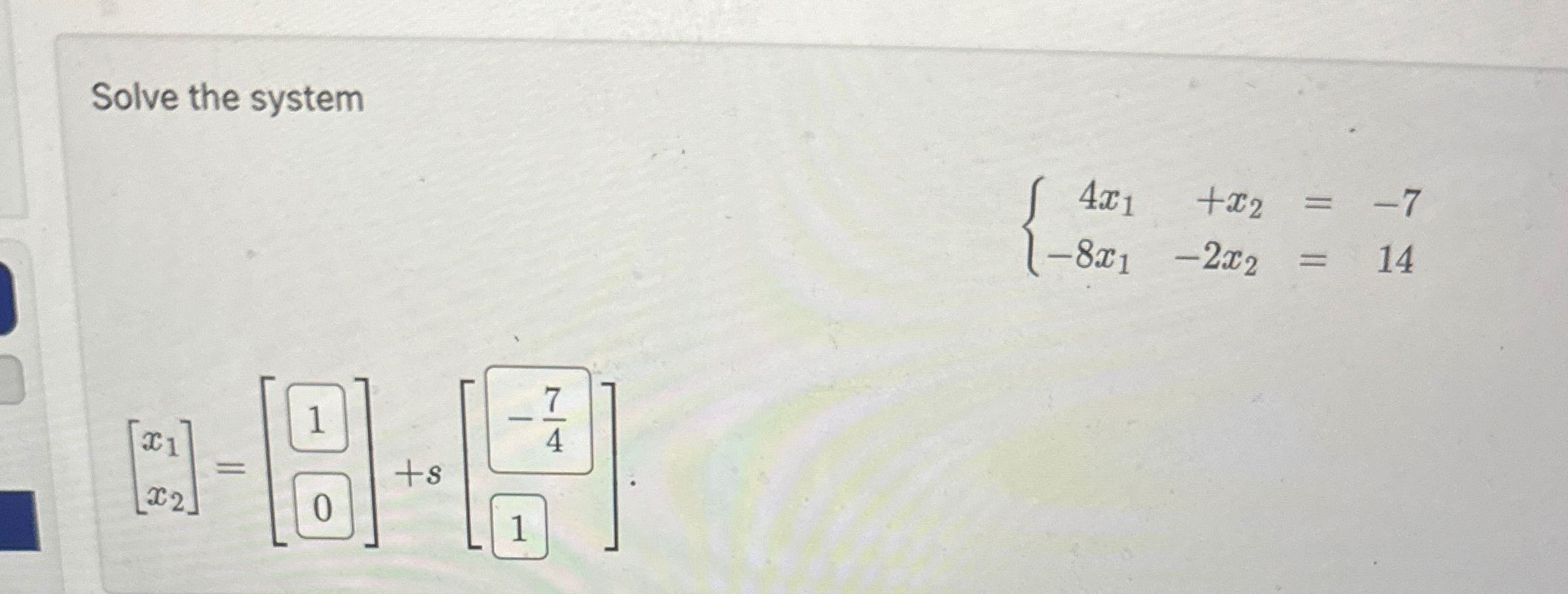 Solved Solve the system][x2 | Chegg.com