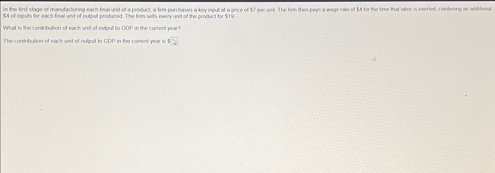 Solved $4 ﻿of inputs for each final unit of output produced. | Chegg.com