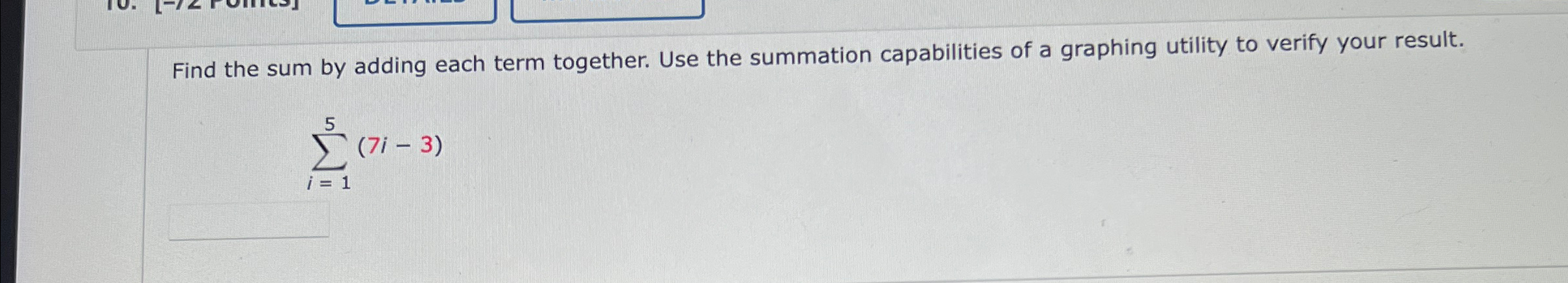 Solved Find the sum by adding each term together. Use the | Chegg.com