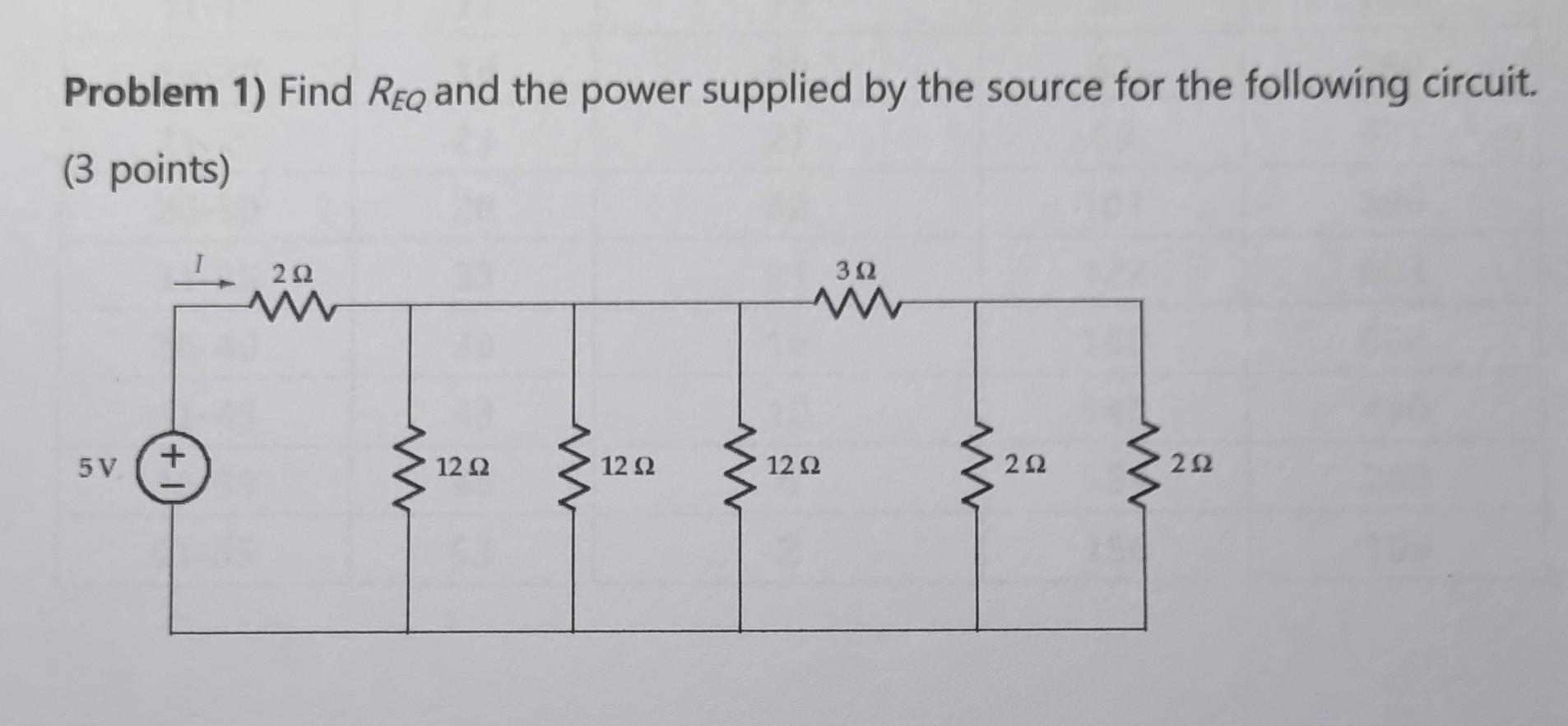 Solved Problem 1) Find REQ and the power supplied by the | Chegg.com