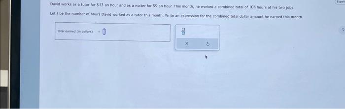 Solved David works as a tutor for $13 an hour and as a | Chegg.com