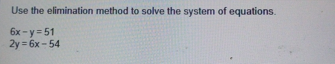 Solved Use the elimination method to solve the system of | Chegg.com