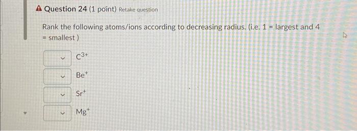 Solved Rank the following atoms/ions according to decreasing | Chegg.com