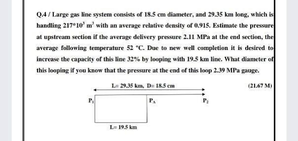 Q.4 / Large gas line system consists of 18.5 cm | Chegg.com