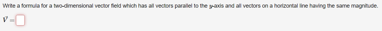 Solved Write a formula for a two-dimensional vector field | Chegg.com