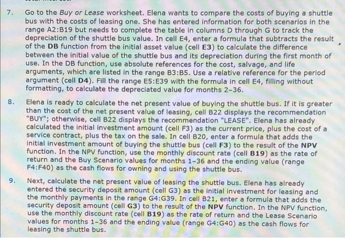 7. Go to the Buy or Lease worksheet. Elena wants to | Chegg.com