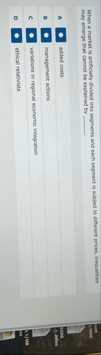 Solved When a market is artificially divided into segments | Chegg.com