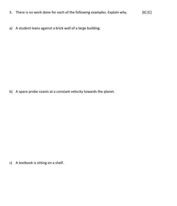 Solved 3. There is no work done for each of the following | Chegg.com