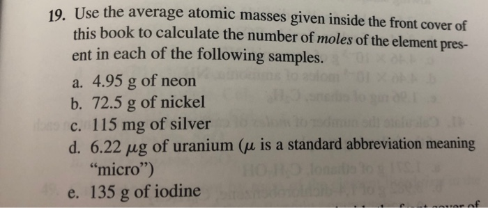 Solved 1. Use the average atomic masses given inside the | Chegg.com