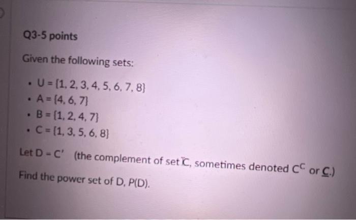 Solved Q3-5 points Given the following sets: - | Chegg.com