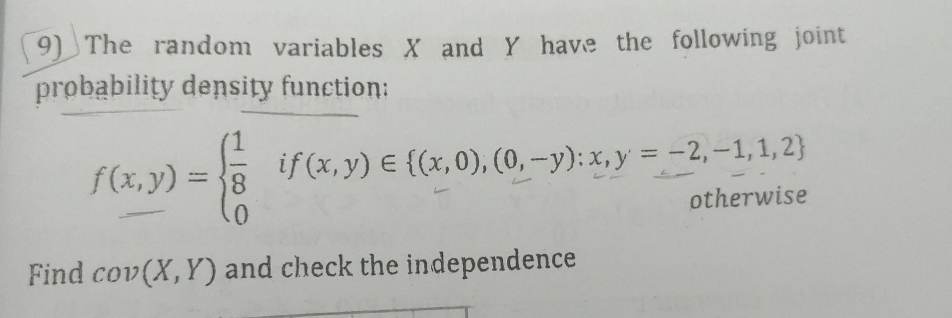 Solved 9) The random variables X and Y have the following | Chegg.com