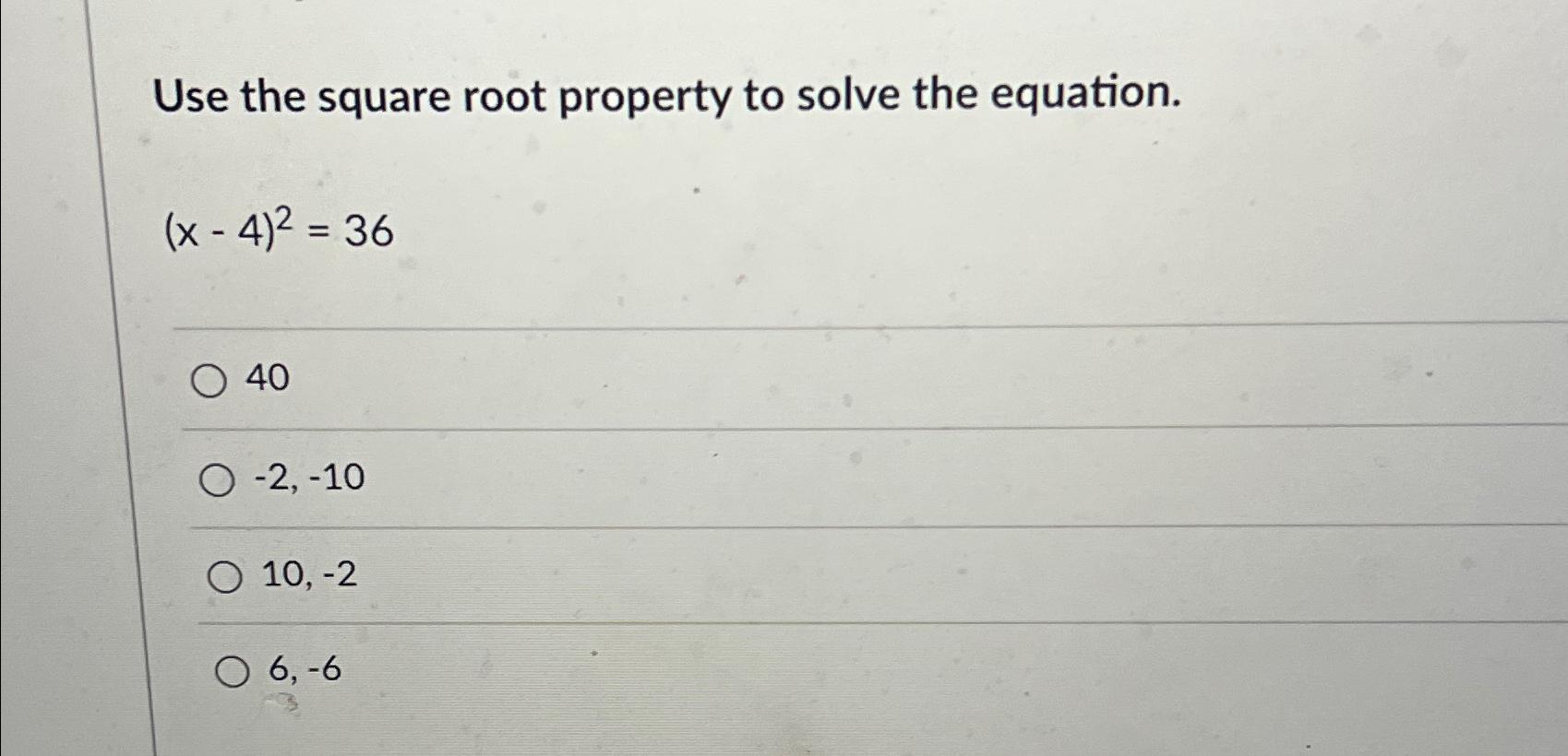 Solved Use the square root property to solve the | Chegg.com