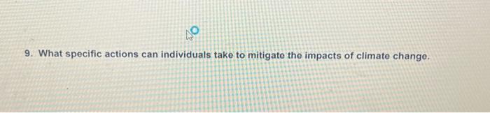 Solved 9. What specific actions can individuals take to | Chegg.com
