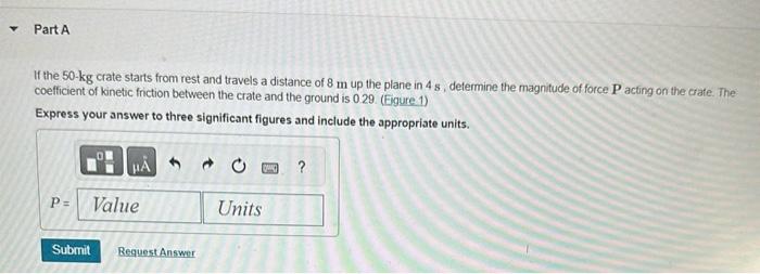 Solved FigureIf the 50−kg crate starts from rest and travels | Chegg.com