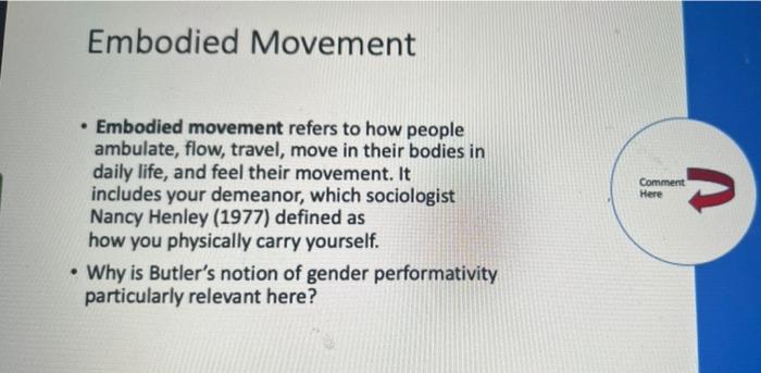Embodied Movement • Embodied movement refers to how | Chegg.com