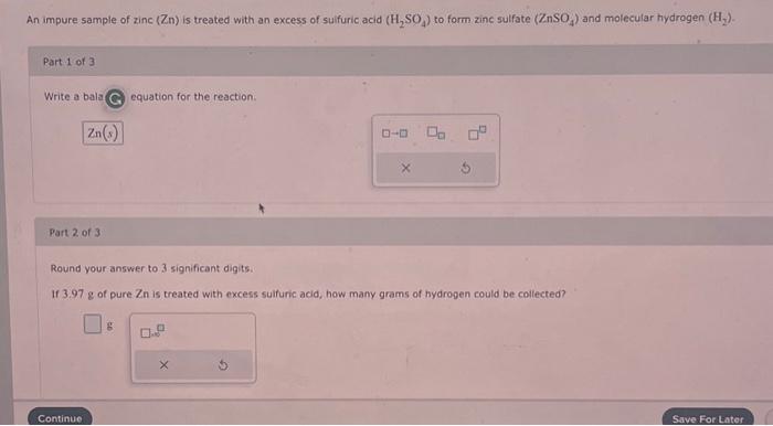 Solved An impure sample of zine (Zn) is treated with an | Chegg.com