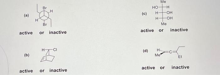 Solved which if each compound is optically active or | Chegg.com