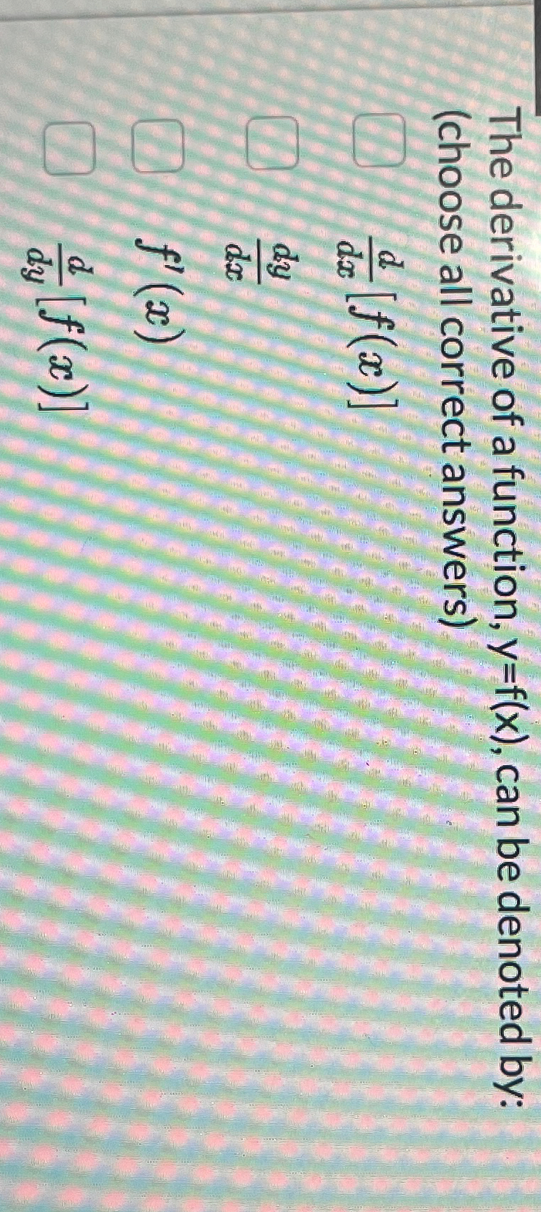 The derivative of a function, y=f(x), ﻿can be denoted | Chegg.com