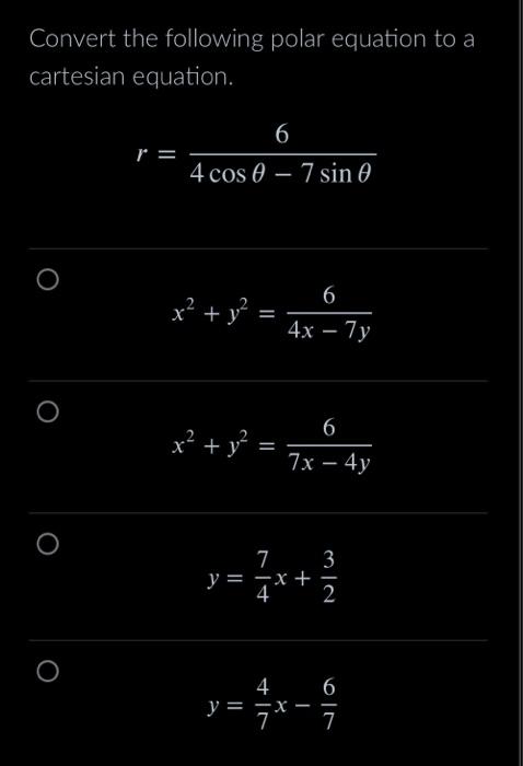 Solved Convert the following polar equation to a cartesian | Chegg.com