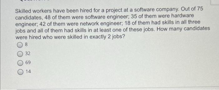 Solved Skilled workers have been hired for a project at a | Chegg.com