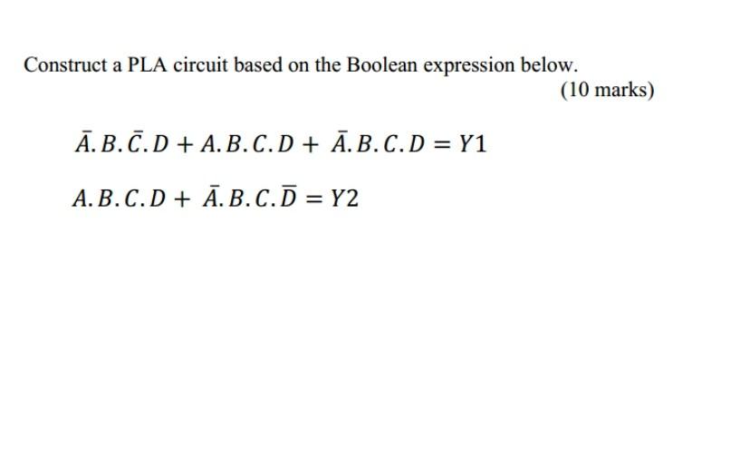 Solved Construct a PLA circuit based on the Boolean | Chegg.com