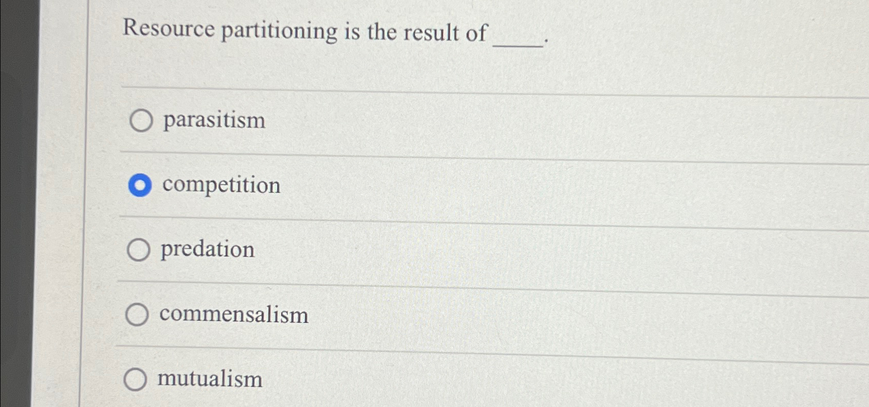 Solved Resource partitioning is the result | Chegg.com
