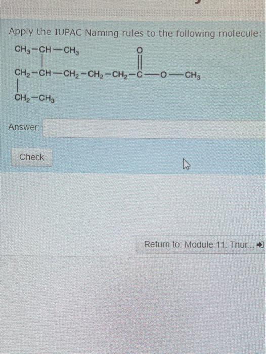 Solved Apply the IUPAC Naming rules to the following | Chegg.com