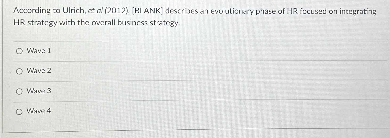 Solved According to Ulrich, et al (2012), [BLANK] ﻿describes | Chegg.com