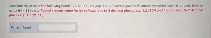 Solved Calculate the price of the following bond: FV=$1,000; | Chegg.com