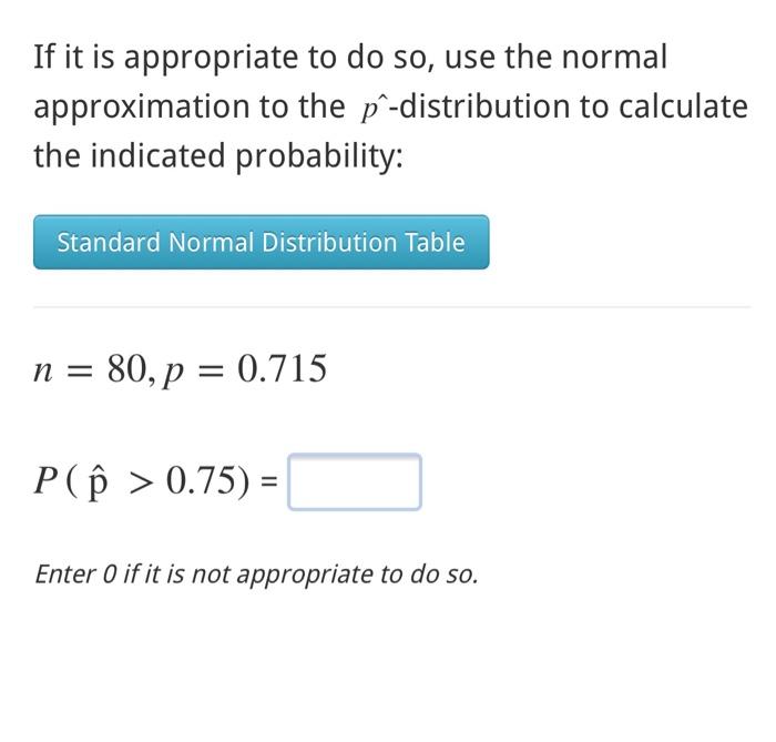 Solved If it is appropriate to do so, use the normal | Chegg.com