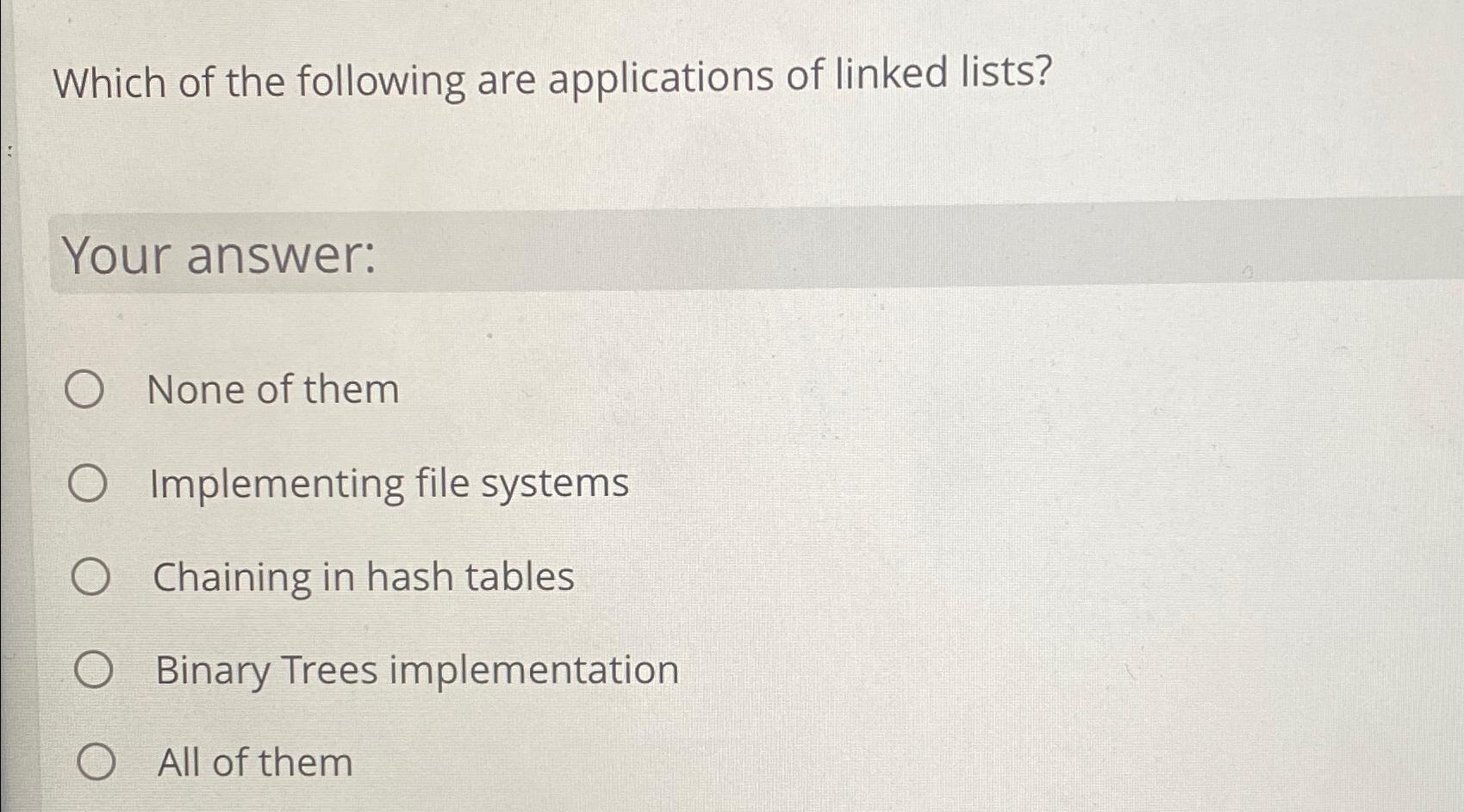 Solved Which of the following are applications of linked | Chegg.com